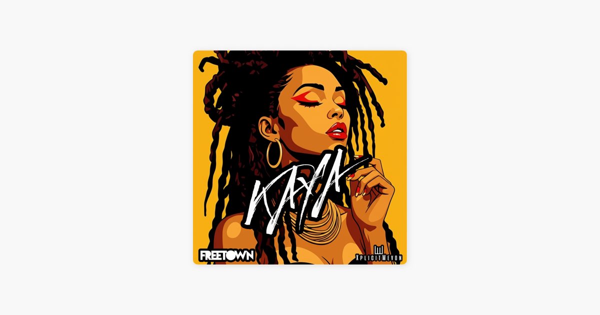 ‎Kaya – Song by Freetown Collective & XplicitMevon – Apple Music