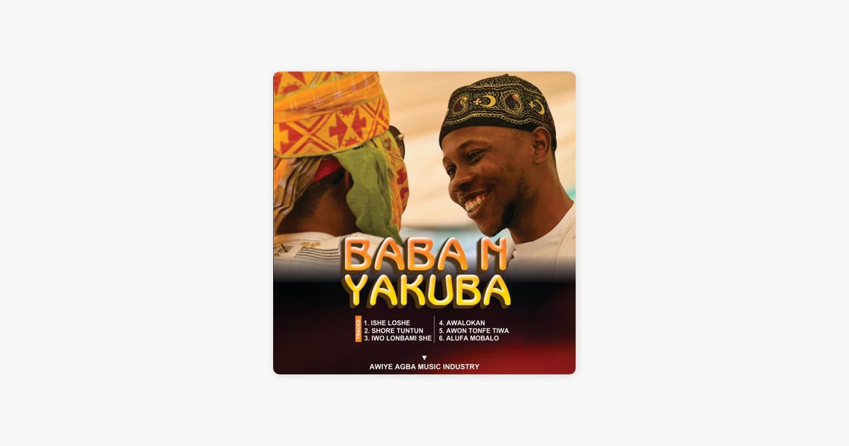 ‎Baba N Yakuba - Album by Awiye Agba - Apple Music