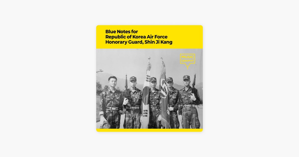 ‎Blue Notes for Republic of Korea Air Force Honorary Guard, Shin Ji ...