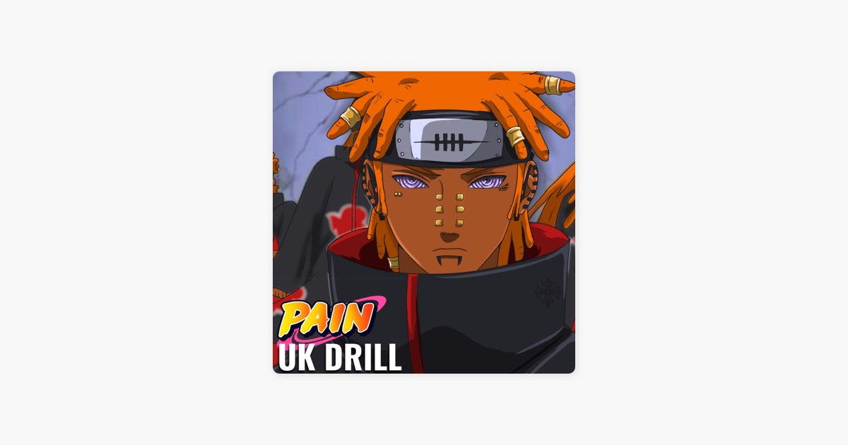 ‎PAIN UK JERK DRILL (NARUTO RAP) - Single - Album by Pureojuice - Apple ...
