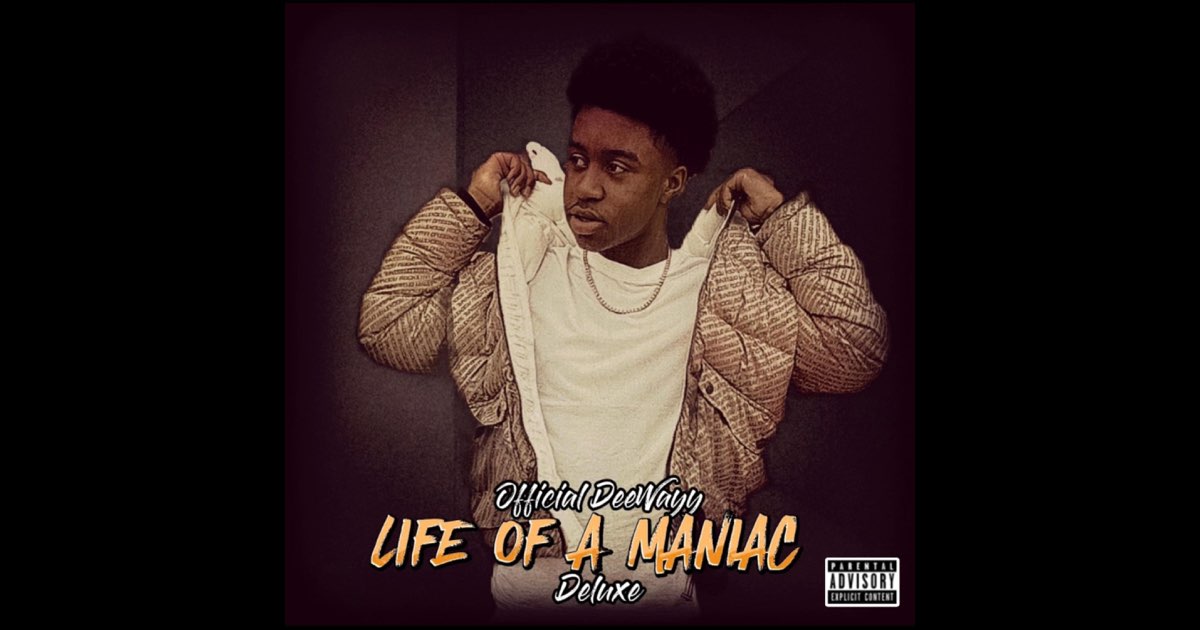 ‎Life of a Maniac (Deluxe Version) - Album by Official DeeWayy - Apple ...