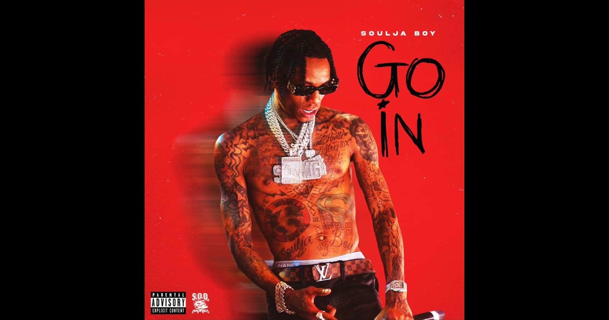 ‎Go In - Single - Album by Soulja Boy Tell 'Em - Apple Music