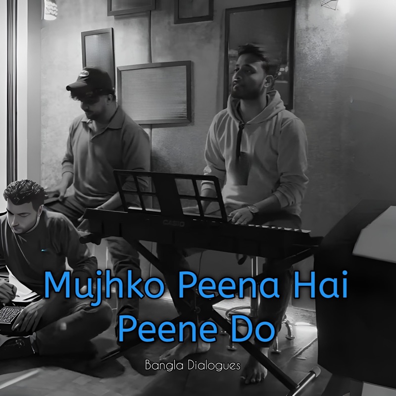 Mujhko Peena Hai Peene Do - Bangla Dialogues: Song Lyrics, Music Videos ...