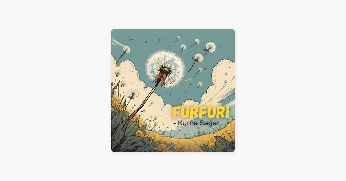 ‎Furfuri - Song by Kuma Sagar - Apple Music