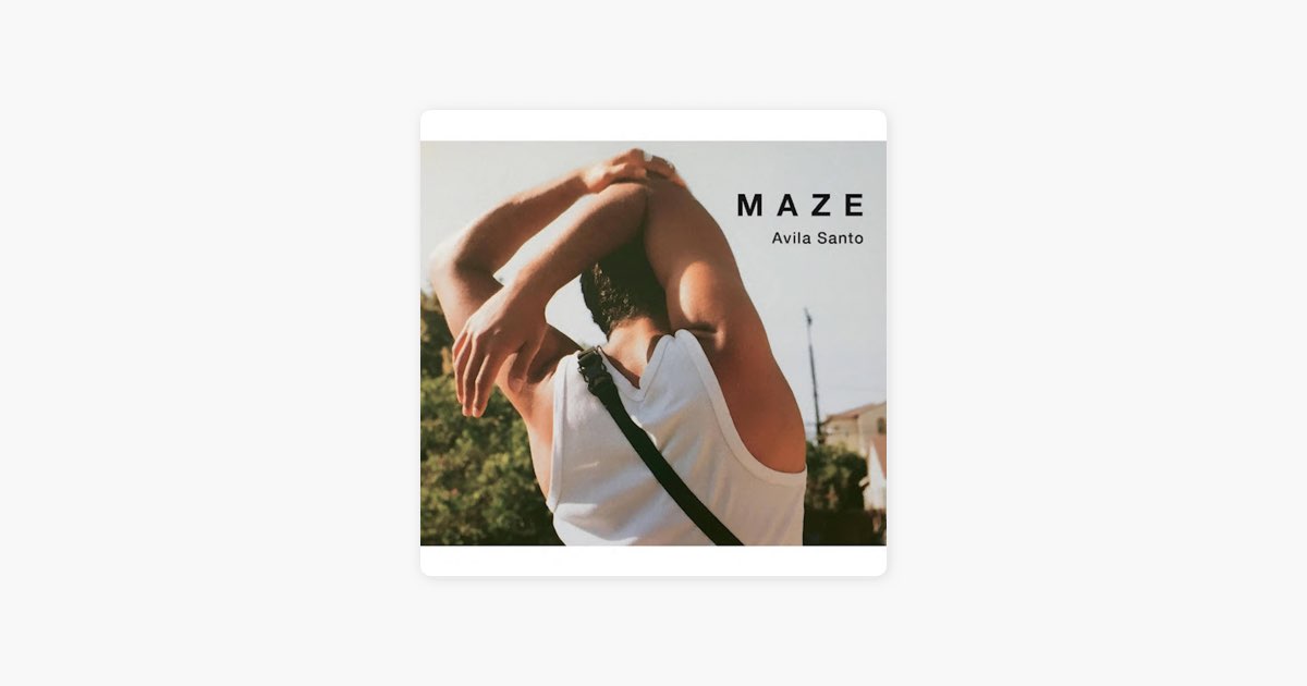 ‎Maze – Song by Avila Santo – Apple Music