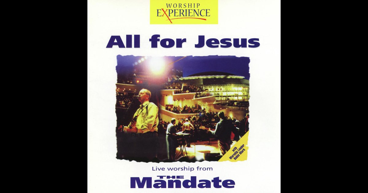 ‎All for Jesus (Live) - Album by The Mandate - Apple Music