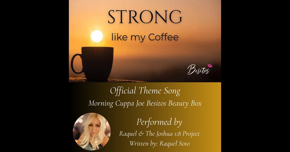 ‎Strong Like My Coffee (Official Theme Song of Morning Cuppa Joe ...