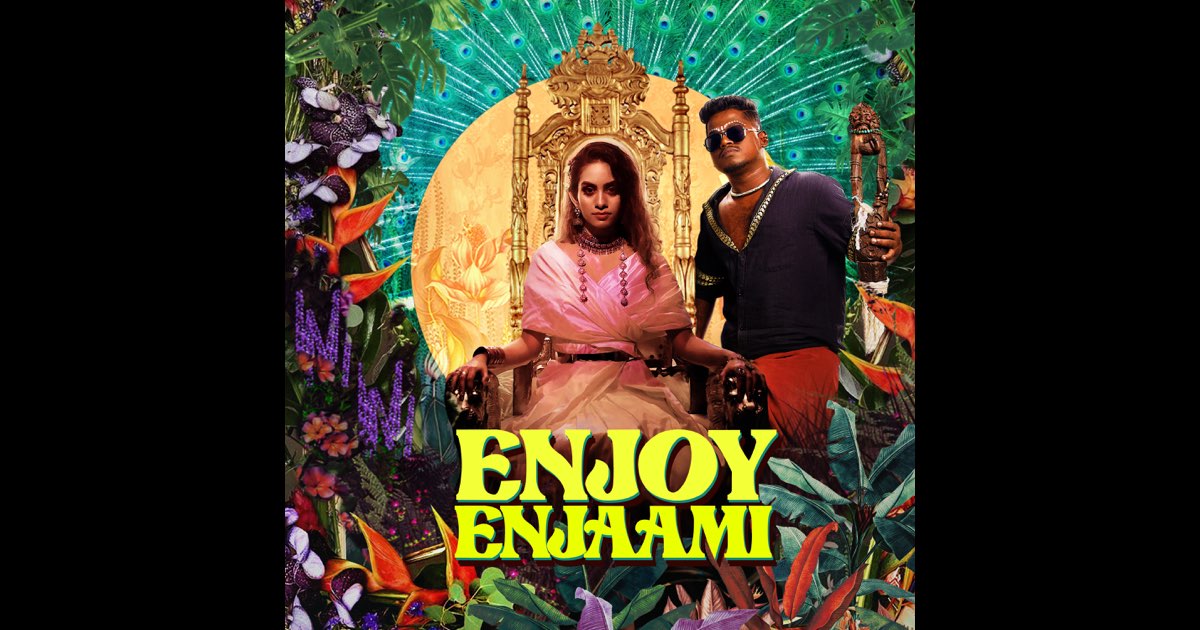 ‎Enjoy Enjaami - Single - Album by Dhee, Arivu & Santhosh Narayanan ...
