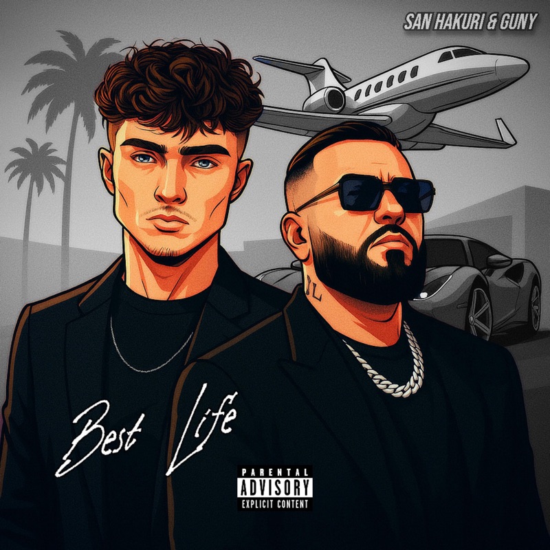 BEST LIFE - San Hakuri & guNy: Song Lyrics, Music Videos & Concerts