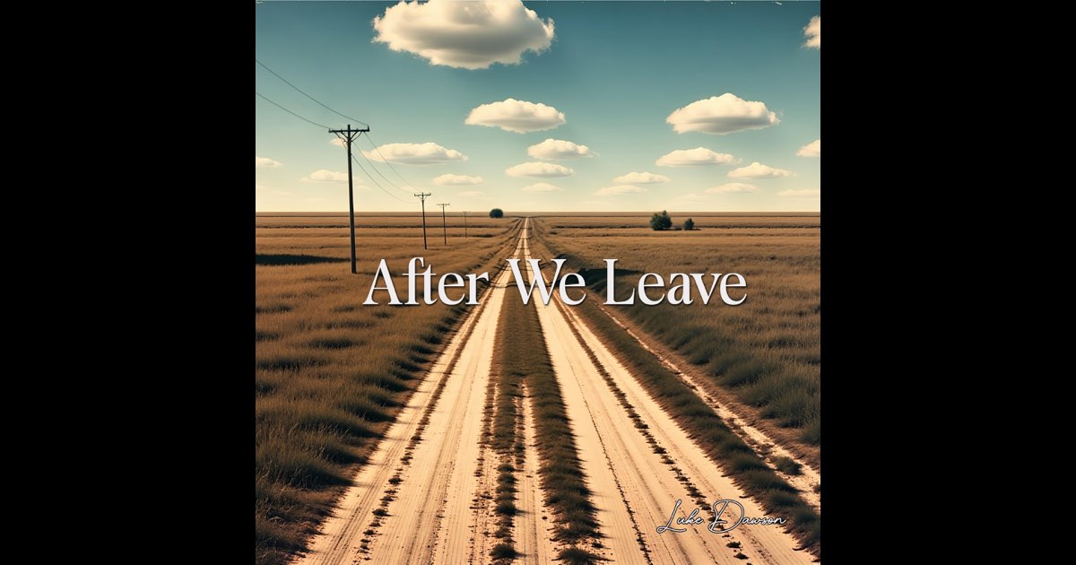 ‎After We Leave - Album by Luke Dawson - Apple Music