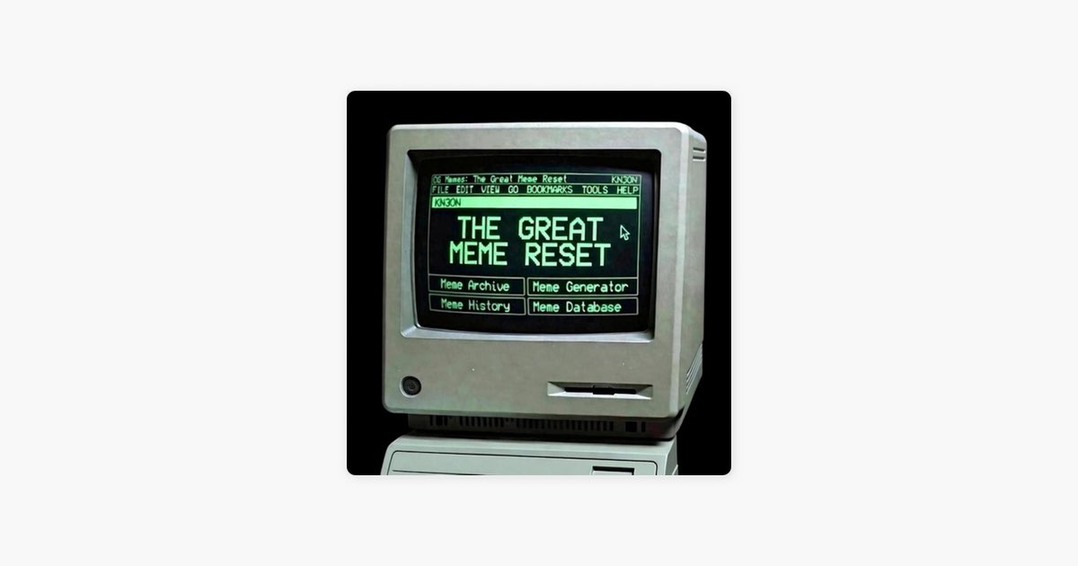 ‎The Great Meme Reset - Song by KN3ON - Apple Music