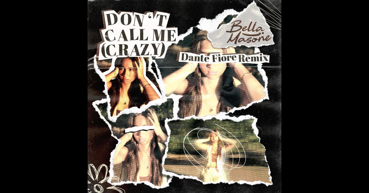 ‎Don't Call Me (Crazy) [Dante Fiore Remix] - Single - Bella Masoneのアルバム ...