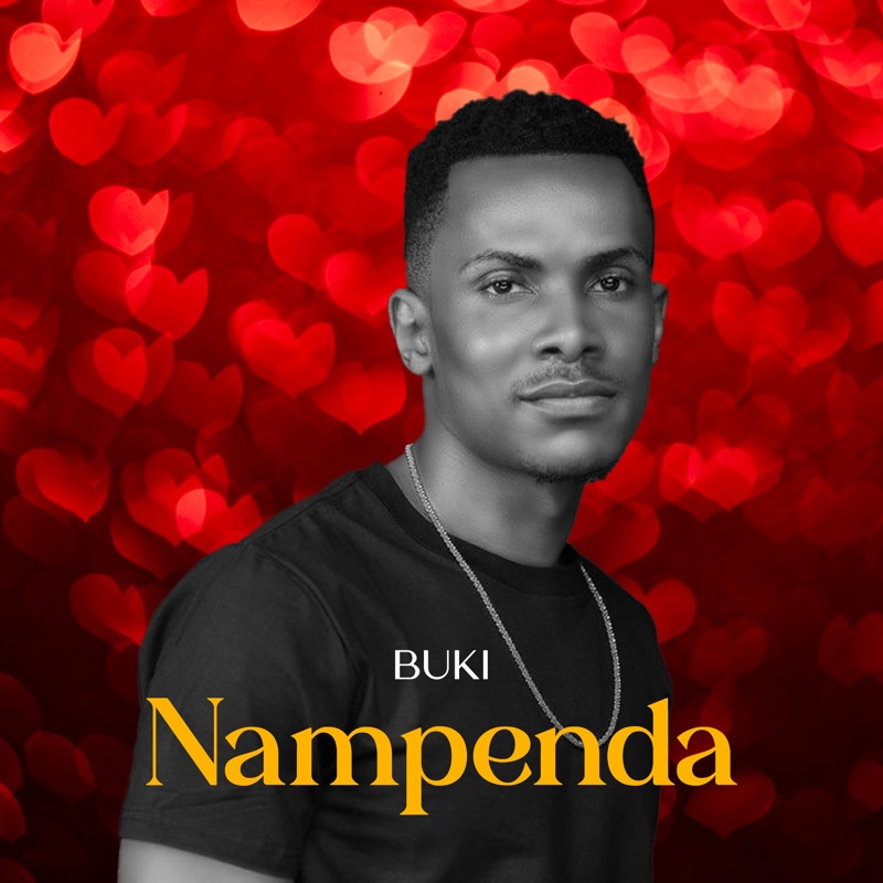 Nampenda - Buki tz: Song Lyrics, Music Videos & Concerts