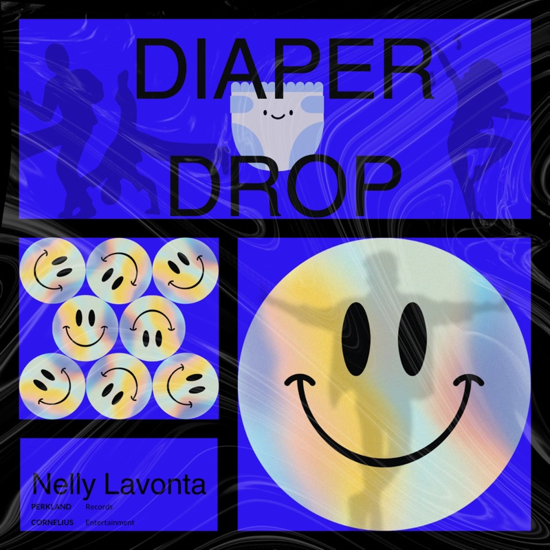 Diaper Drop - Nelly Lavonta: Song Lyrics, Music Videos & Concerts