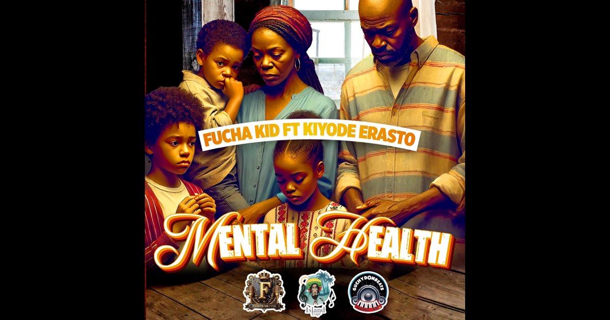 ‎Mental Health (feat. Kiyode Erasto) - Single - Album by Fucha Kid ...