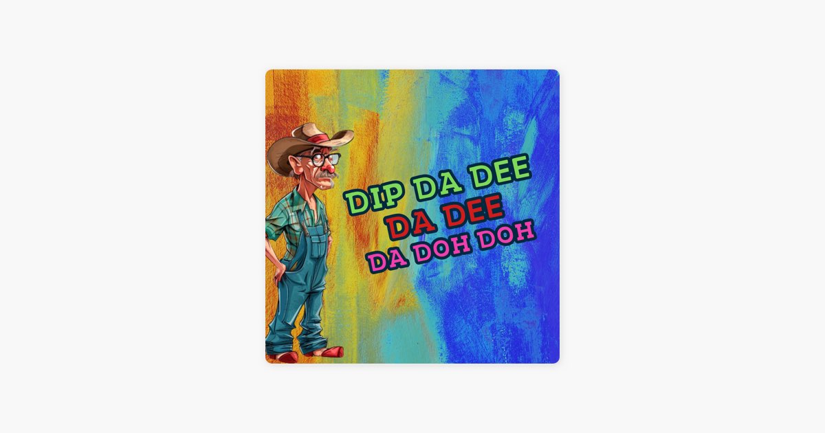 ‎Dip Da Dee Da Dee Da Doh Doh – Song by Billy Bob Joe Jr. – Apple Music