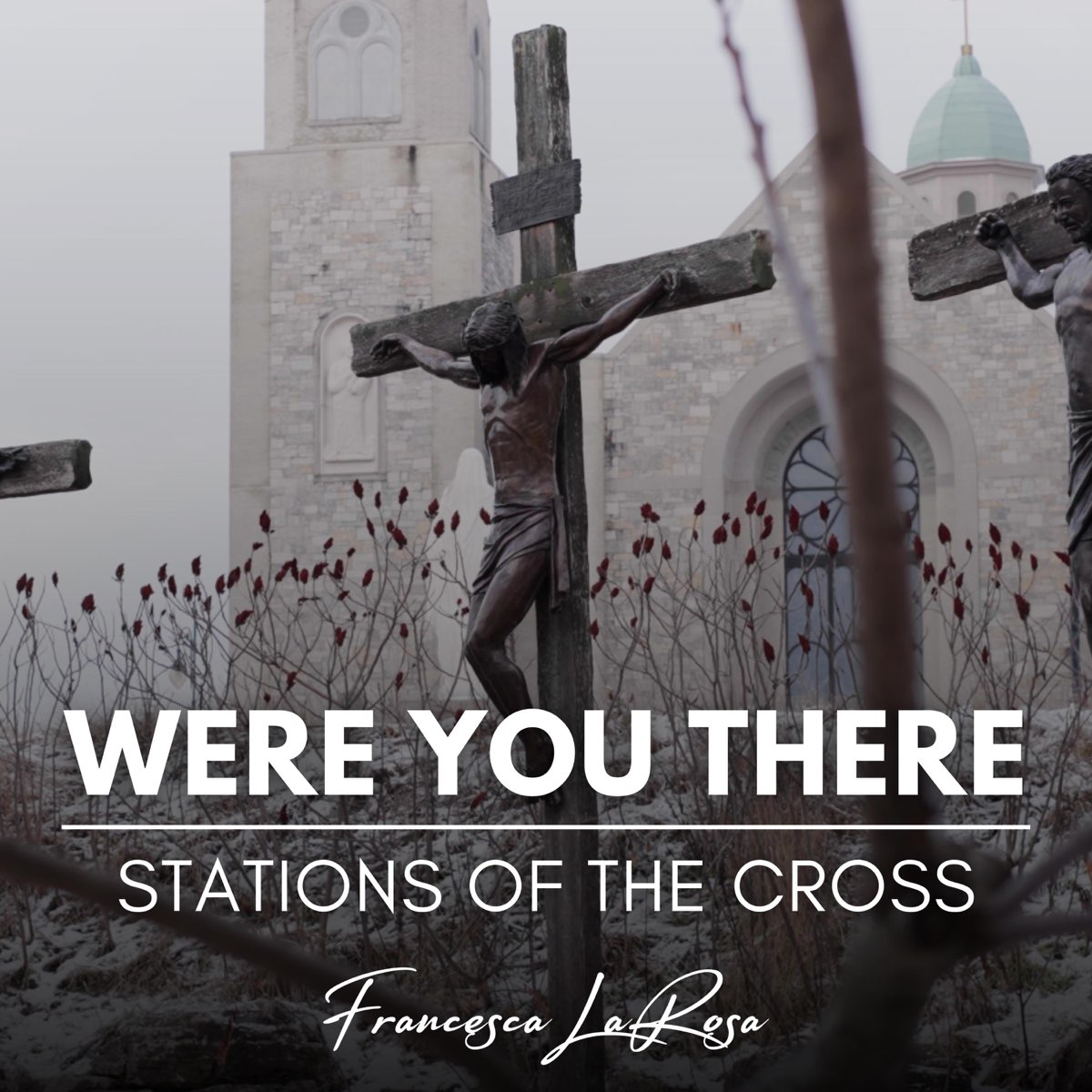 Were You There (Stations of the Cross) - EP - Album by Francesca ... Were You There (Stations of the Cross) - EP - Album by Francesca ...