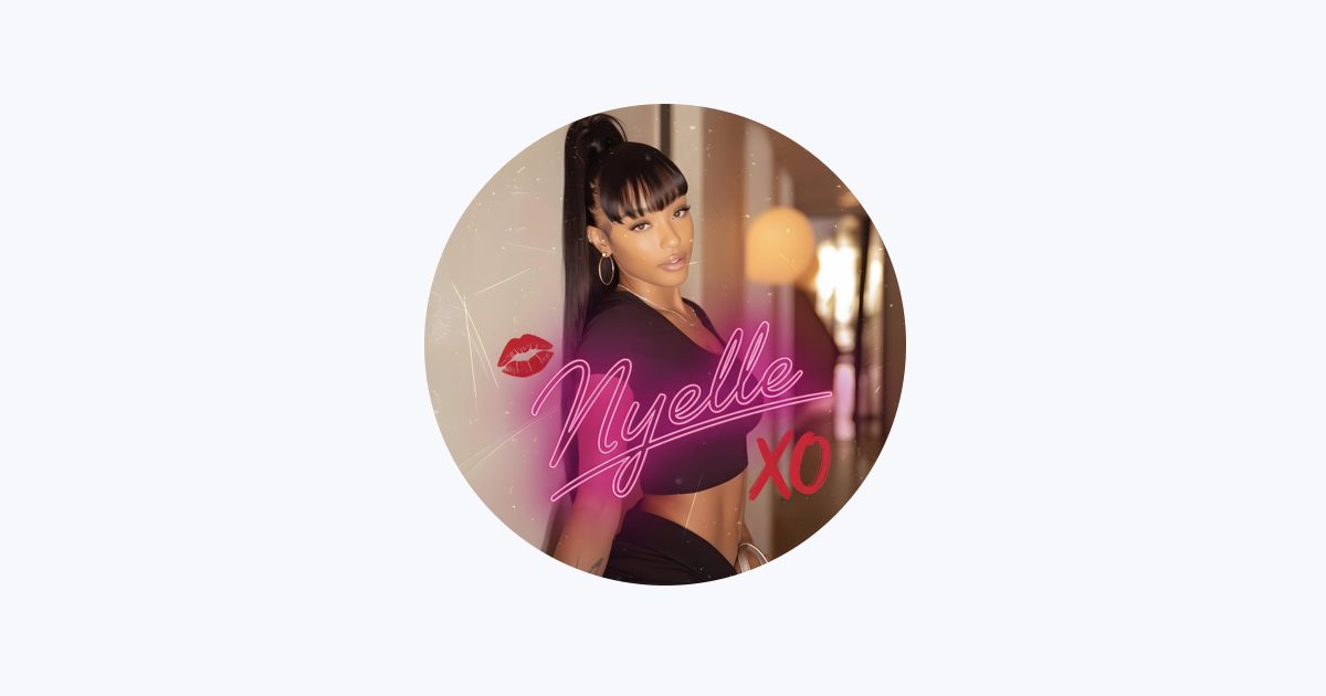 ‎Nyelle Xo - Apple Music