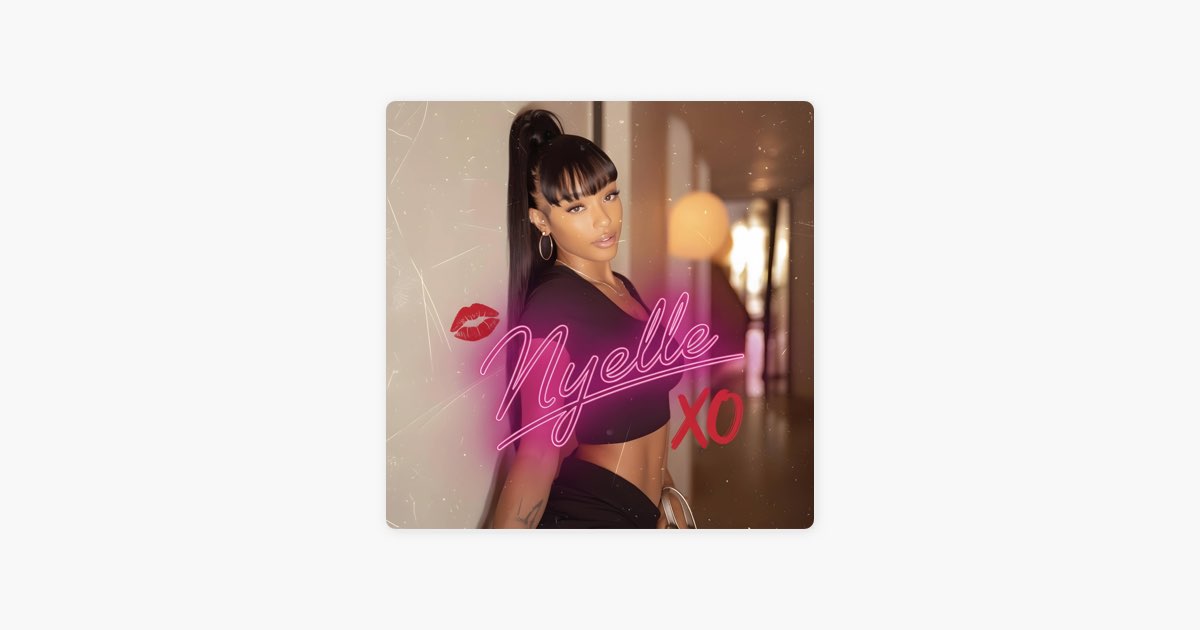 ‎Nyelle XO - Album by Nyelle Xo - Apple Music