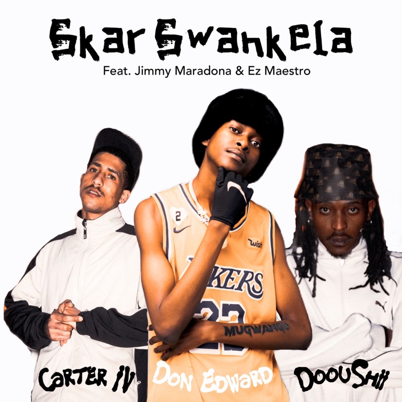 Skar Swankela (feat. Jimmy Maradona & Ez Maestro) - Don Edward ...