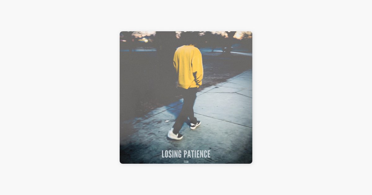 ‎Losing Patience - Song by TESO - Apple Music