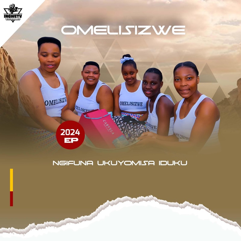 Ngifuna Ukuyomisa Iduku - Omelisizwe: Song Lyrics, Music Videos & Concerts