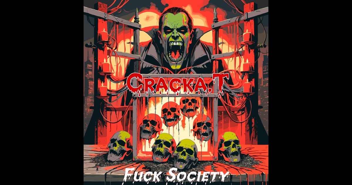 ‎F**k Society - Album by CRACKA.T - Apple Music