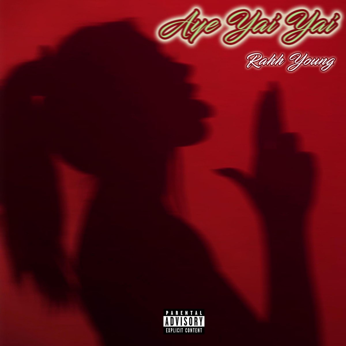 ‎Aye Yai Yai - Single - Album by Rahh Young - Apple Music