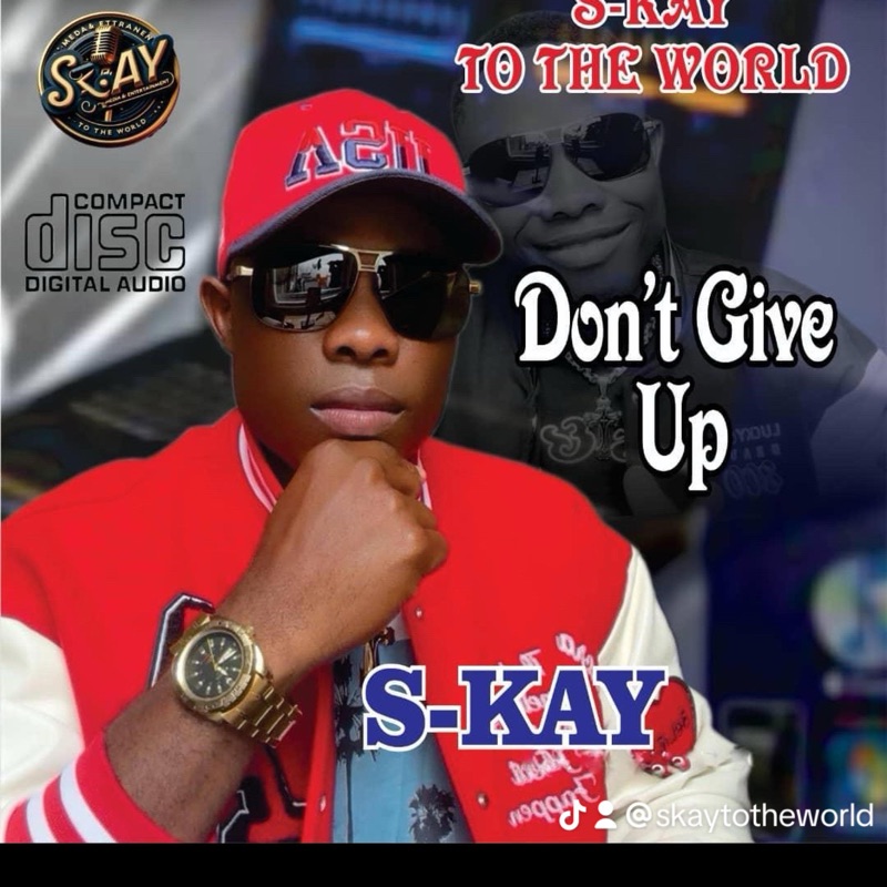 Don't Give Up - S-KAY: Song Lyrics, Music Videos & Concerts
