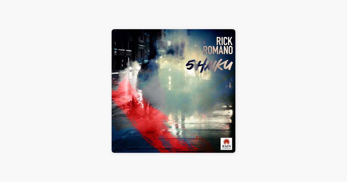 ‎5 Haiku - EP - Rick Romanoのアルバム - Apple Music