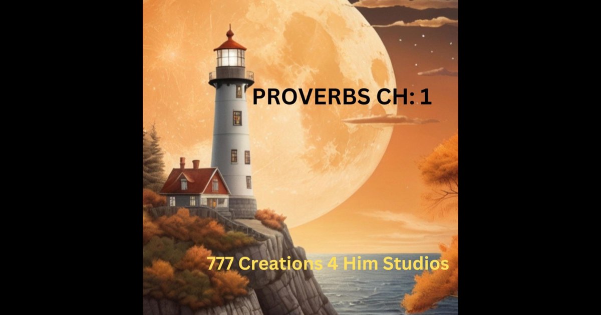 ‎A SONG ON PROVERBS CH 1 - Single - Album by 777 Creations 4 Him ...
