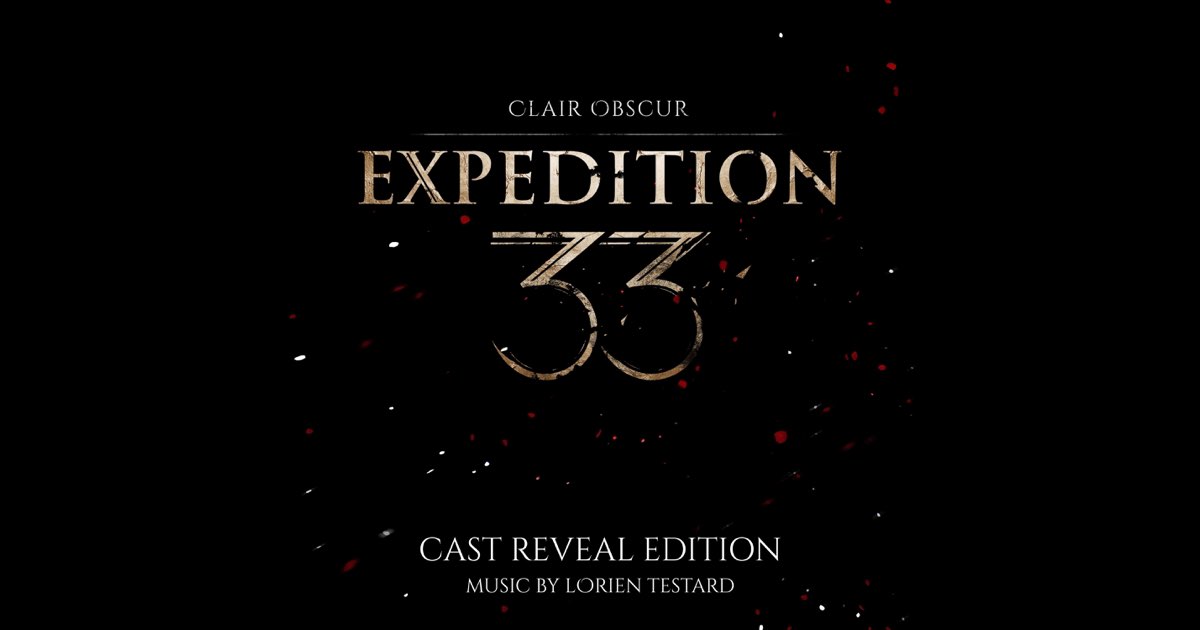 Clair Obscur: Expedition 33 (Original Soundtrack) Cast Reveal Edition ... Clair Obscur: Expedition 33 (Original Soundtrack) Cast Reveal Edition ...