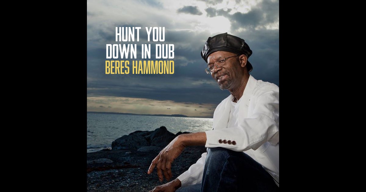 ‎Hunt You Down (In Dub) - Single - Album by Beres Hammond - Apple Music