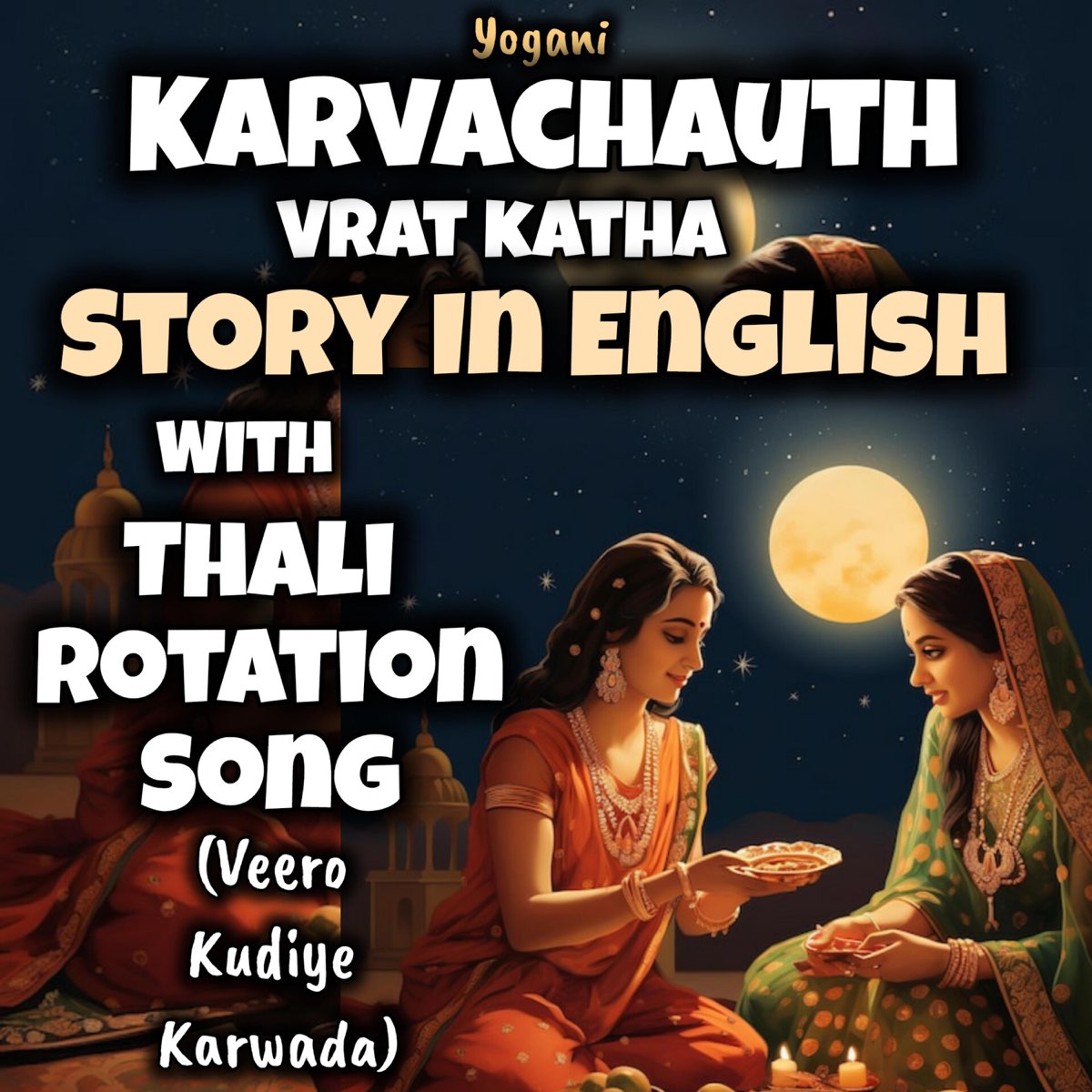 ‎Karwachauth Vrat katha in English (Story of Veeravati and karwa ...