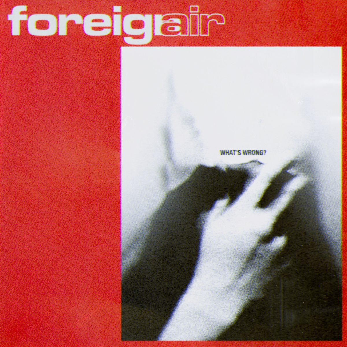 ‎What's Wrong? - Single - Album by Foreign Air - Apple Music