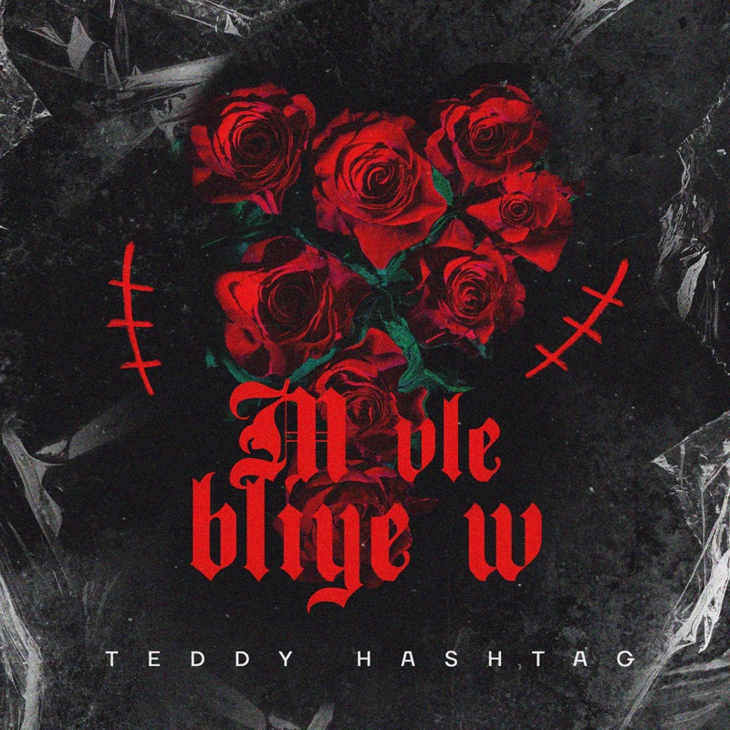 M Vle Bliye W - Teddy Hashtag: Song Lyrics, Music Videos & Concerts