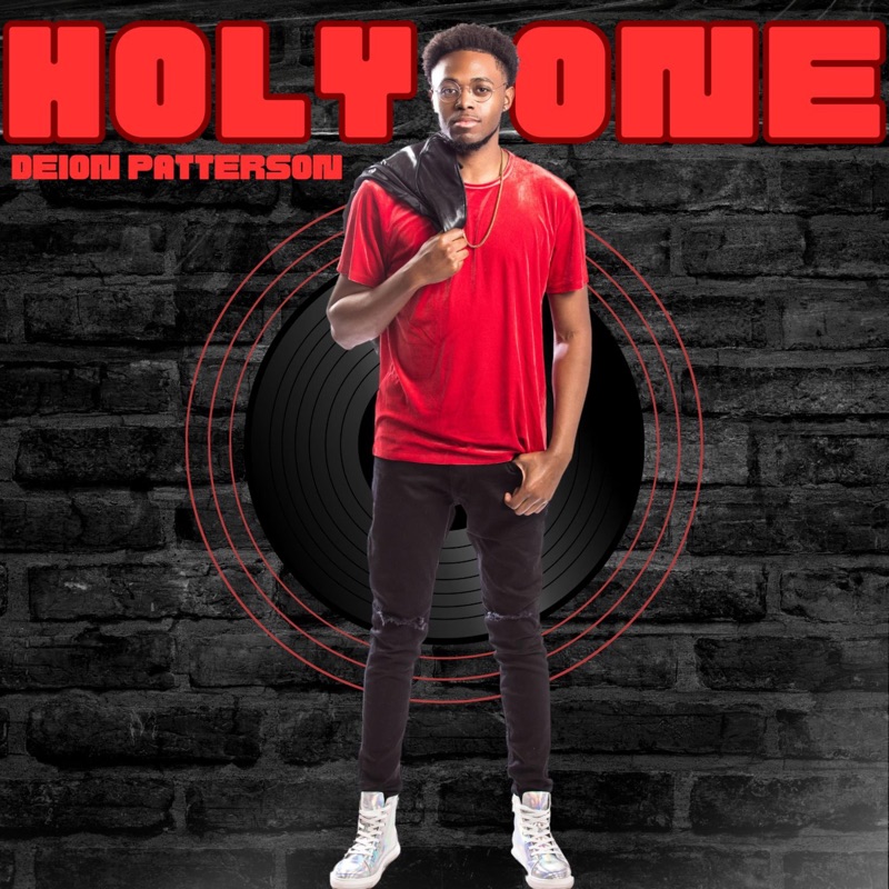 Holy One - Deion Patterson: Song Lyrics, Music Videos & Concerts