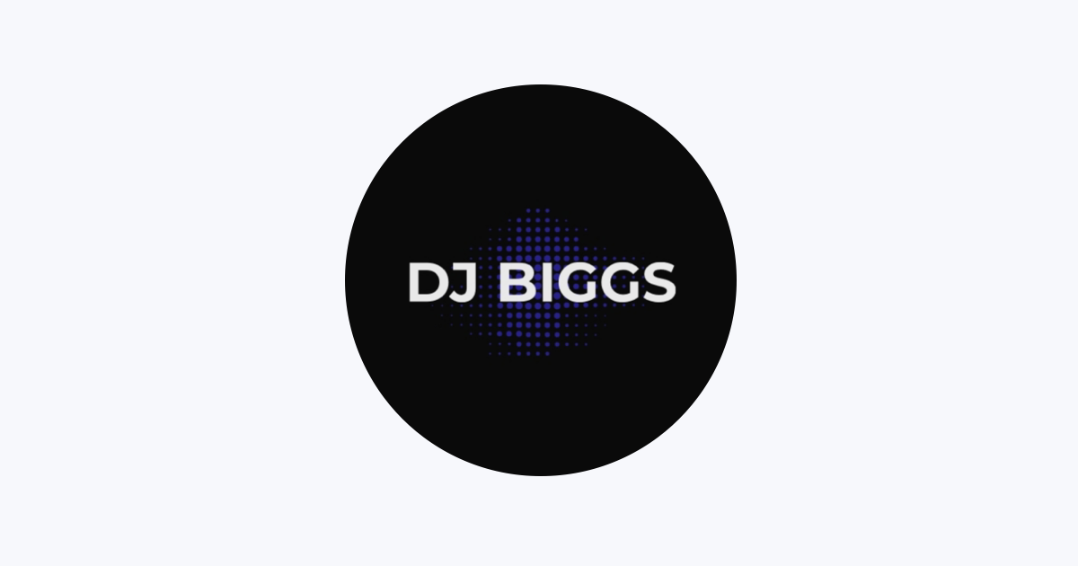 ‎Dj. Biggs - Apple Music
