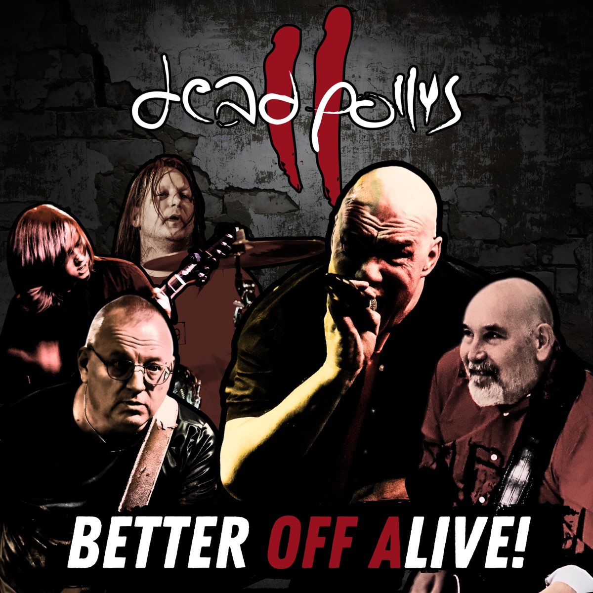 ‎Better Off Alive (Live at Gamla Enskede Bryggeri) - Album by Dead ...