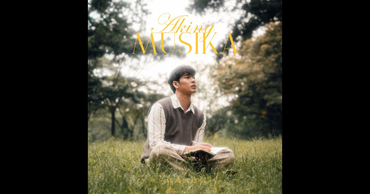 ‎Aking Musika - Album by Wilbert Ross - Apple Music