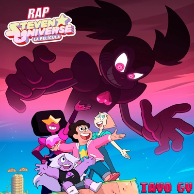Rap De Steven Universe La Pelicula (Remake) - Single - album by Tavo Gv