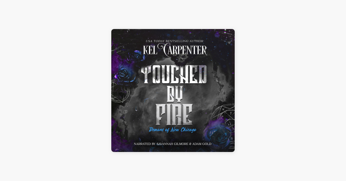 ‎Touched by Fire: Magic Wars: Demons of New Chicago, Book 1 (Unabridged ...