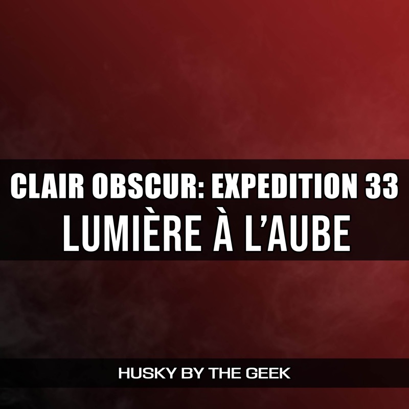 Lumière À L’aube (From "Clair Obscur: Expedition 33") [Rock Version ...