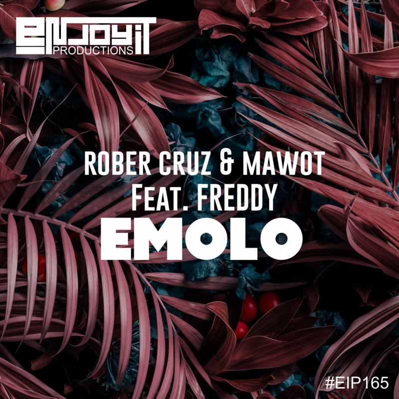 Emolo (2026 Mix) - Rober Cruz, Mawot & Freddysphere: Song Lyrics, Music ...