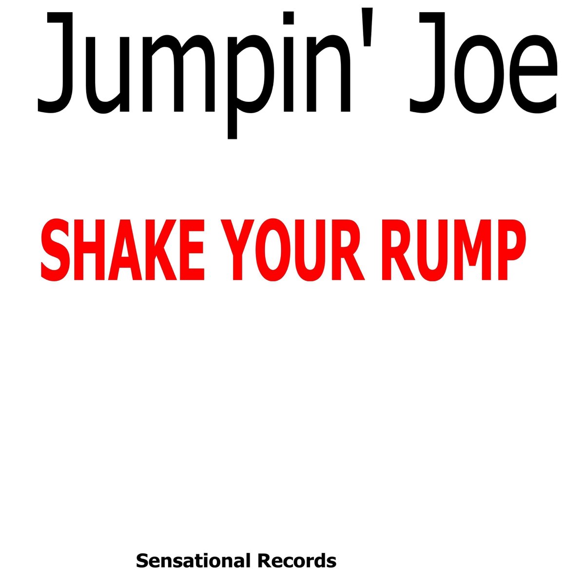 ‎Shake Your Rump - Single - Album by Jumpin' Joe - Apple Music