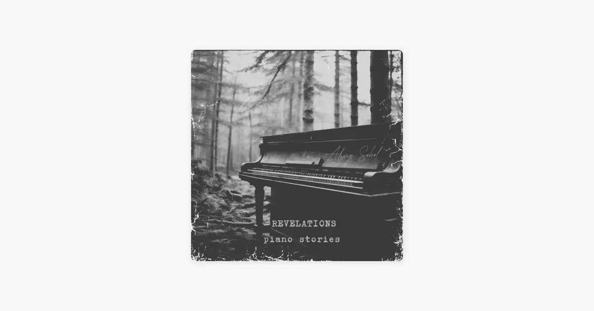 ‎Revelations. Piano stories by ALEXEY SOBOL - Apple Music Classical