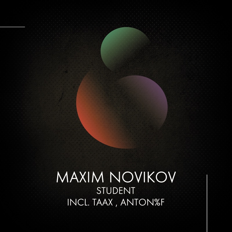 Student - Maxim Novikov: Song Lyrics, Music Videos & Concerts