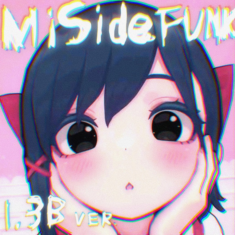 MiSide FUNK (1.3B ver.) [OVER SLOWED] - DJ RIO FUNK, Oxyzenk ...