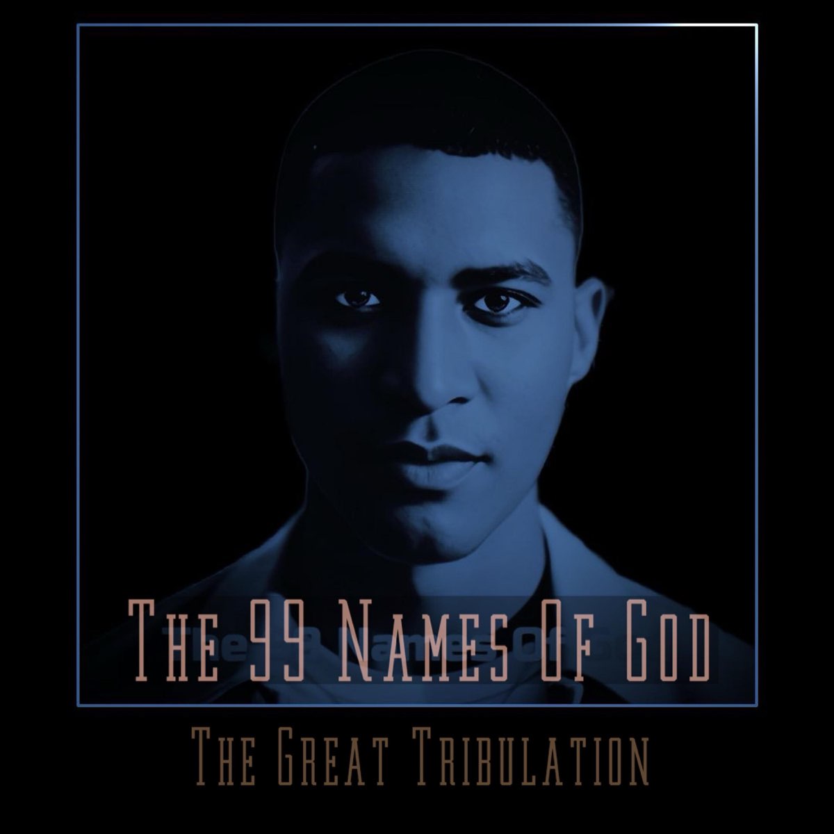 ‎The 99 Names of God (The Great Tribulation) - Album by Yahweh Realmx ...