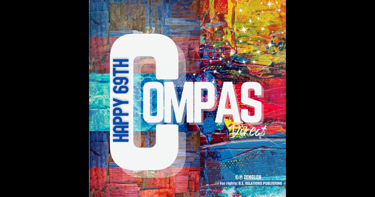 ‎Happy 69th Compas - Album by Zenglen - Apple Music